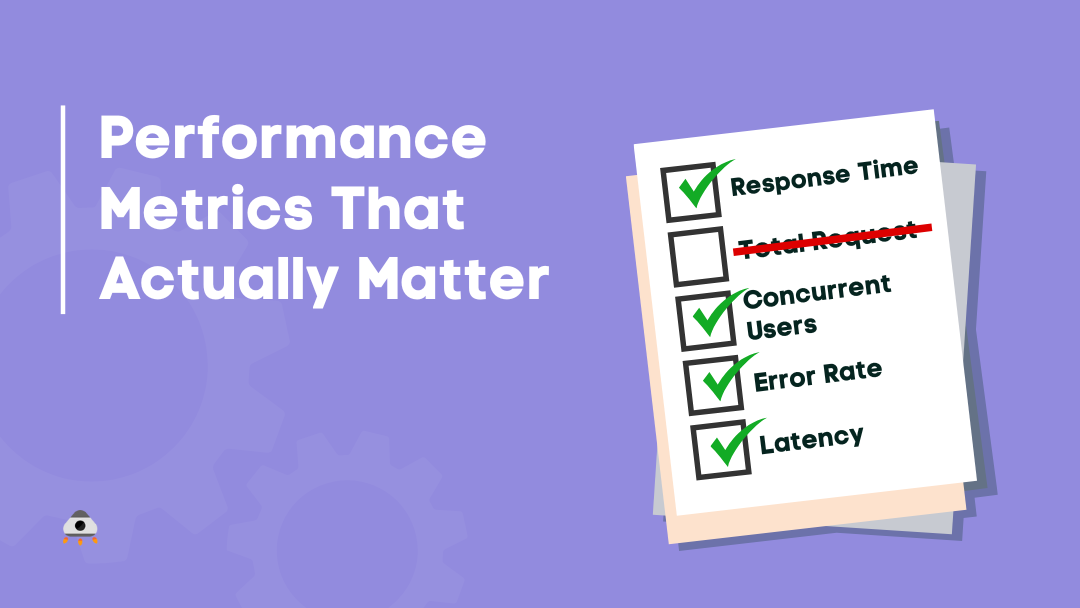 Performance Testing Metrics That Actually Matter And How To Use Them